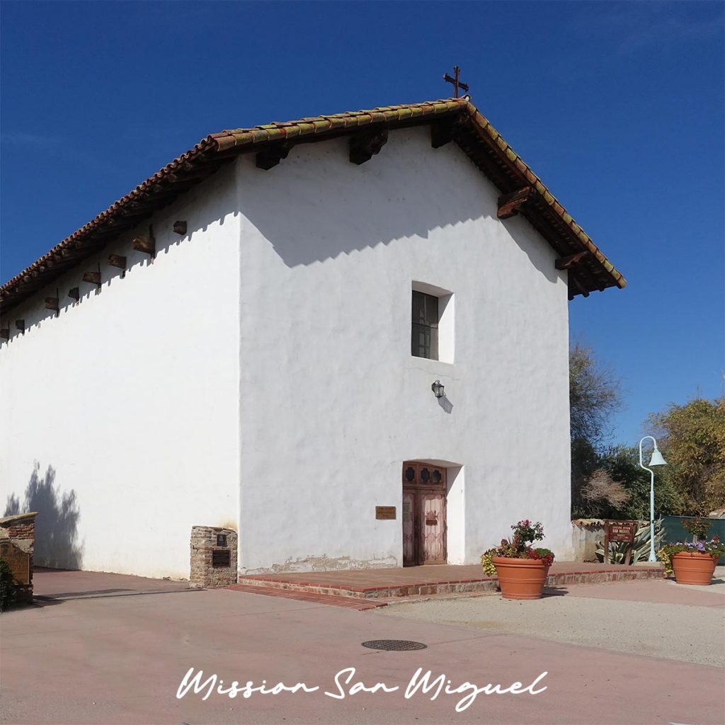 A Brief History of Mission San Miguel - California Missions Trail